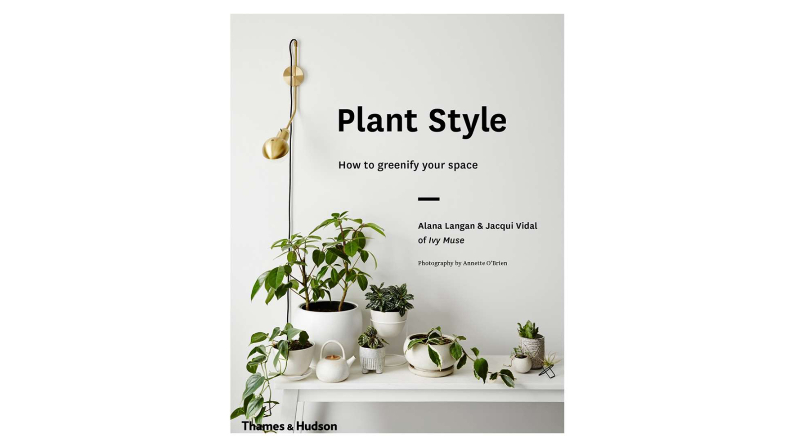 Sjg Books Plant Style How to Greenify Your Space Botanical Styling ...